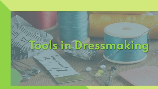 Tools in Dressmaking