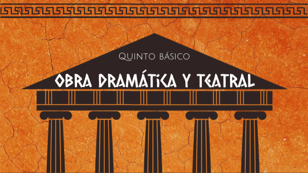 Obra Dramática y teatral