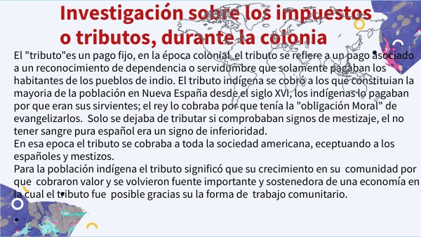Investigación sobre los impuestos o tributos, durante la colonia.