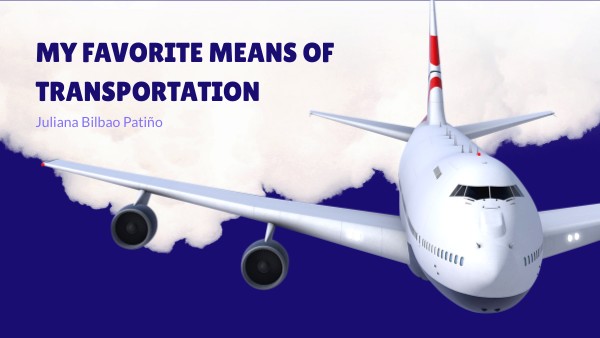 My favorite means of transportation