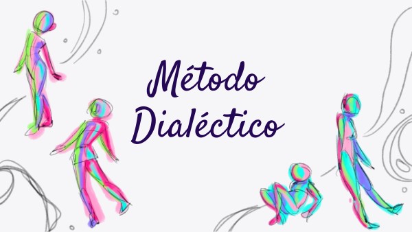 MÉTODO DIÁLECTICO