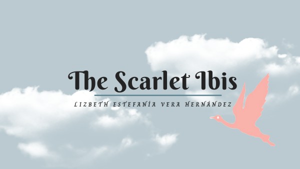 Scarlet Ibis Story Quotes