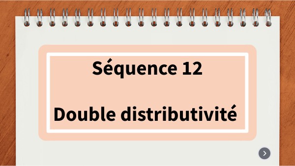 4e Seq12 Double Distributivit By Laura dourlen On Genially 4e-seq12-double-distributivit-by-laura-dourlen-on-genially
