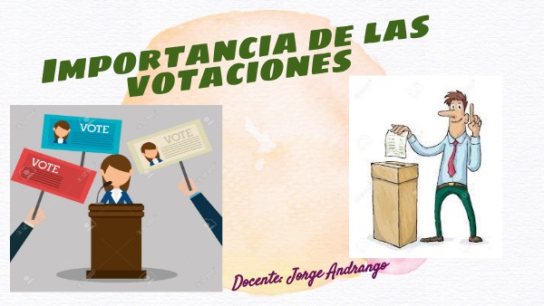 La importancia de las votaciones