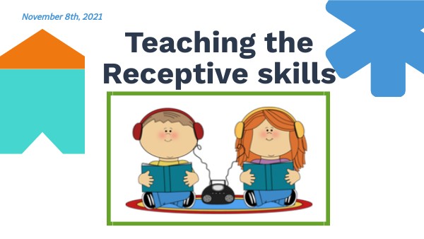 Teaching The Receptive Skills