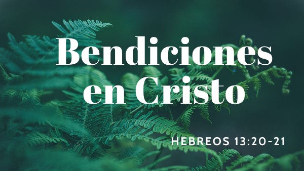 BENDICIONES EN CRISTO