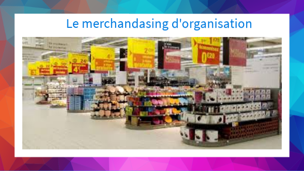 Merchandising d’organisation