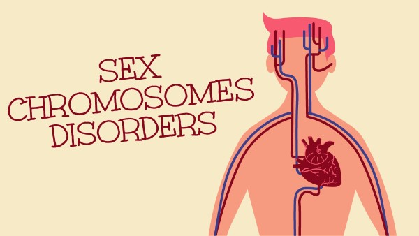 Sex Chromosome Disorders