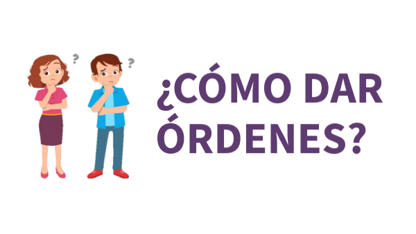 ¿Cuál Es El Significado De Dar Órdenes – CRHM
