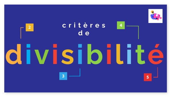Critères de divisibilité