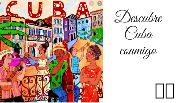 Descubre Cuba conmigo