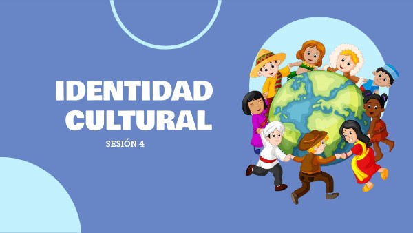 Sesión 4. Identidad cultural