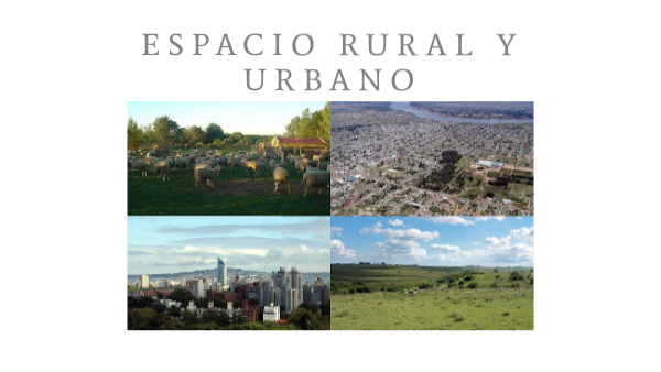 espacio rural y urbano