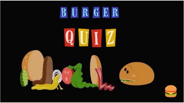 Burger Quiz