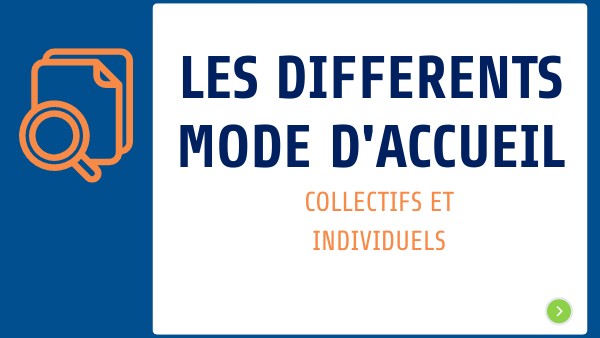 Modes d'accueil collectifs et individuels
