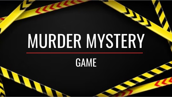 MURDER MYSTERY