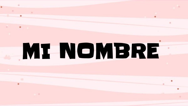 MI NOMBRE