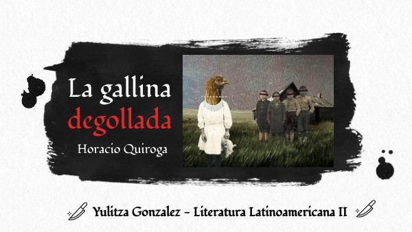 La gallina degollada 🐓😵