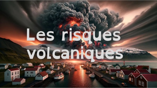 Les risques volcaniques