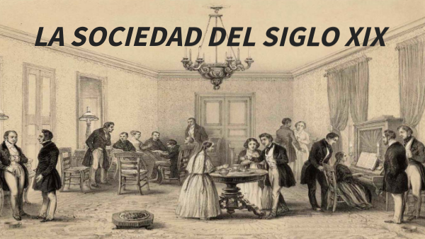 La sociedad del siglo XIX