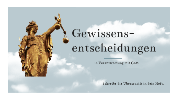 Gewissensentscheidungen in Verantwortung