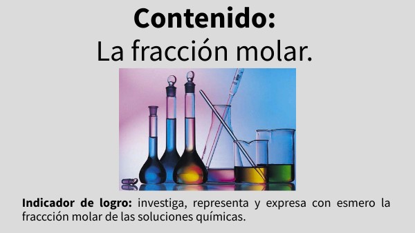 CONTENIDO: LA FRACCIÓN MOLAR (QUÍMICA)