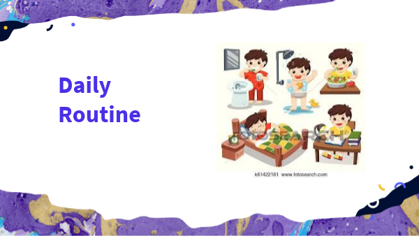 Daily routine
