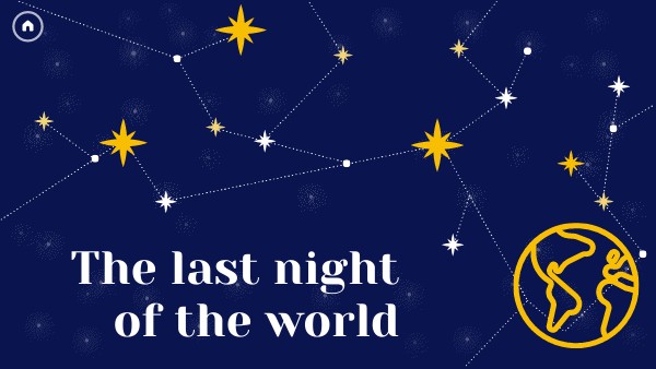 1. THE LAST NIGHT OF THE WORLD