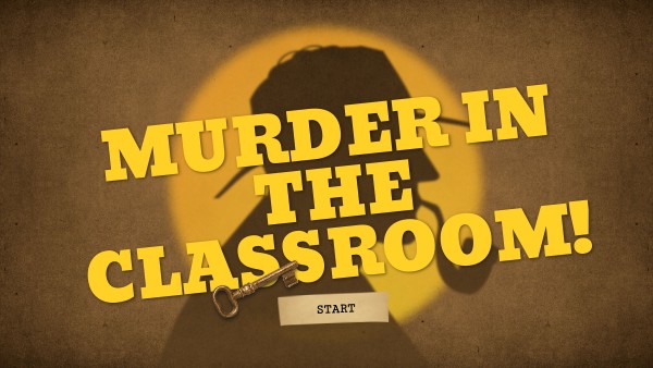 MURDER IN THE CLASSROOM!!