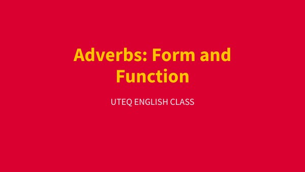 Adverbs What Is An Adverb Useful Rules Examples