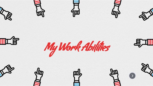 My work abilities