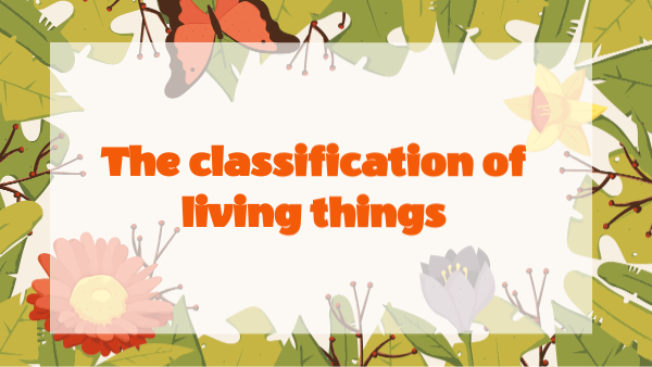 Classification of living things