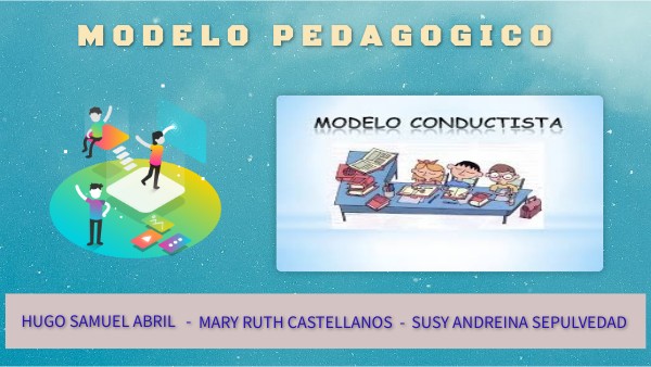 MODELO PEDAGOGICO CONDUCTISTA