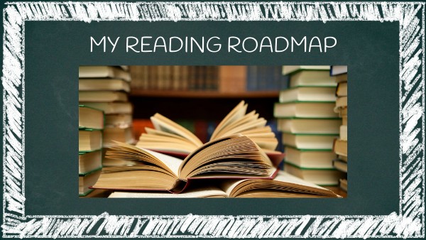 My Reading Roadmap