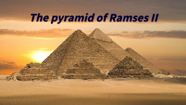 The pyramid of Ramses II