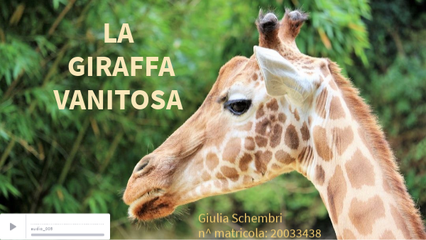 La giraffa vanitosa