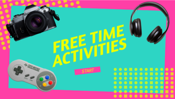 FREE TIME ACTIVITIES