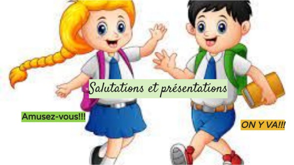 Saluer et se présenter...