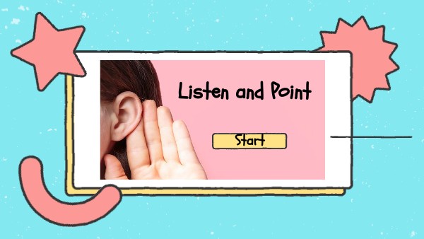 Listen and Point!
