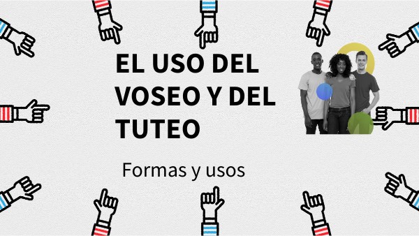 Presentación - voseo y tuteo