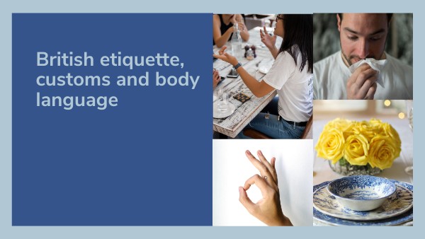 British etiquette, customs and body language