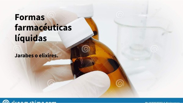 Formas farmacéuticas jarabes elixires