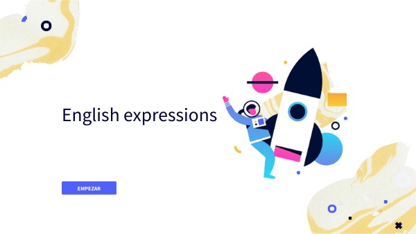 English expressions by nelmargames92 on Genially