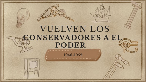 Vuelven los conservadores al poder