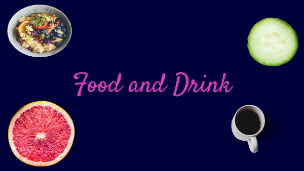 Food and Drink