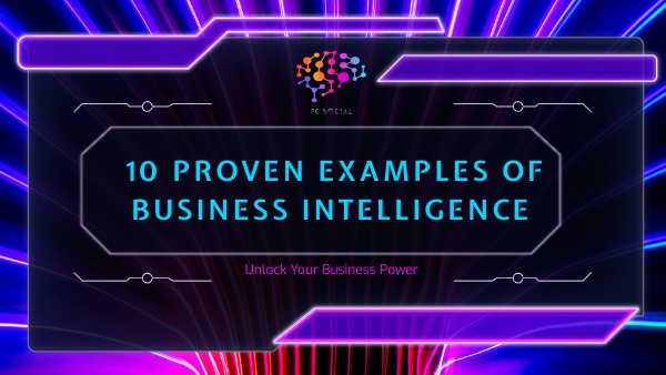 10 Successful Examples of Business Intelligence