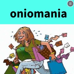 oniomania
