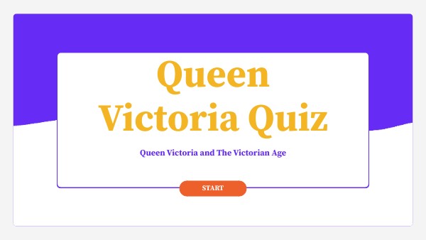 QUEEN VICTORIA QUIZ