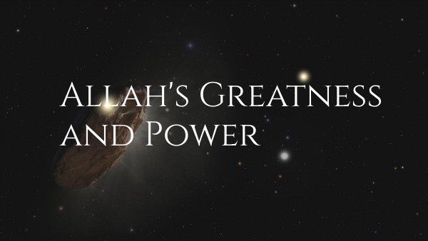 Allah's Greatness and Power
