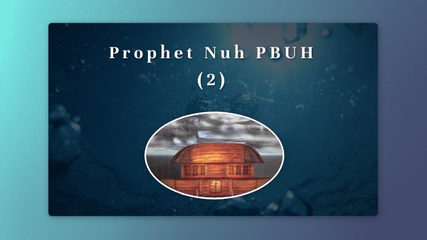 Prophet Nuh - Part 2